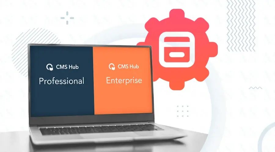 CMS Hub Pro vs. CMS Hub Enterprise: ¿Cuál elegir y por qué?
